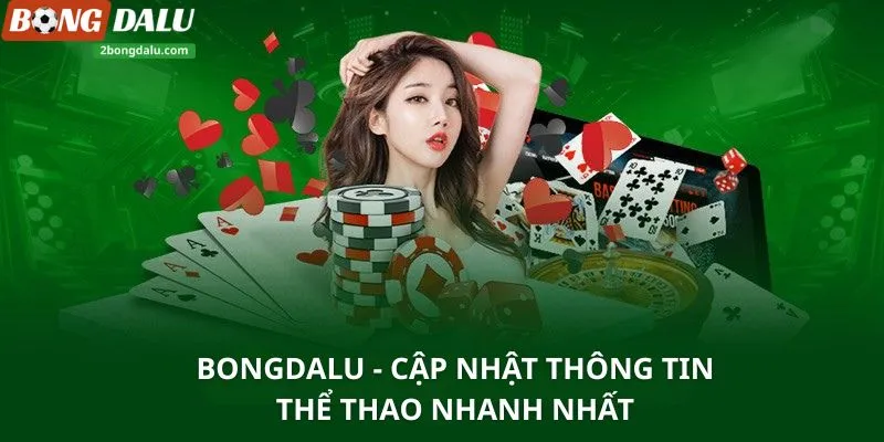 Bongdalu – Livescore bóng đá hôm nay nhanh chóng, chính xác